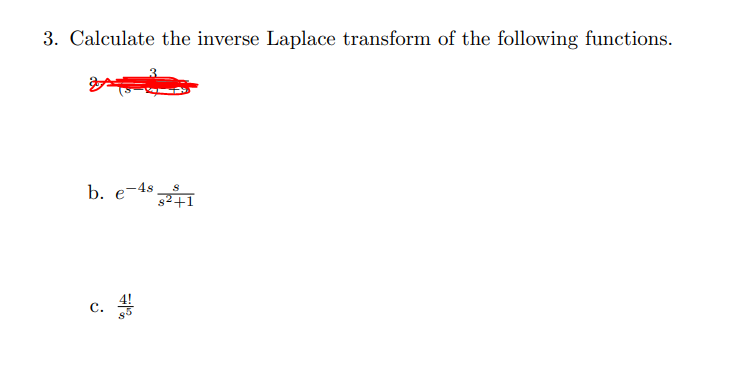 Solved 3. Calculate the inverse Laplace transform of the | Chegg.com