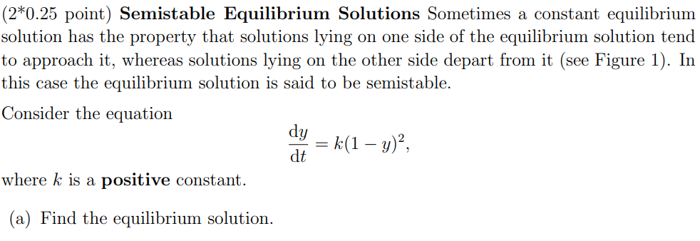 Solved (2*0.25 point) Semistable Equilibrium Solutions | Chegg.com