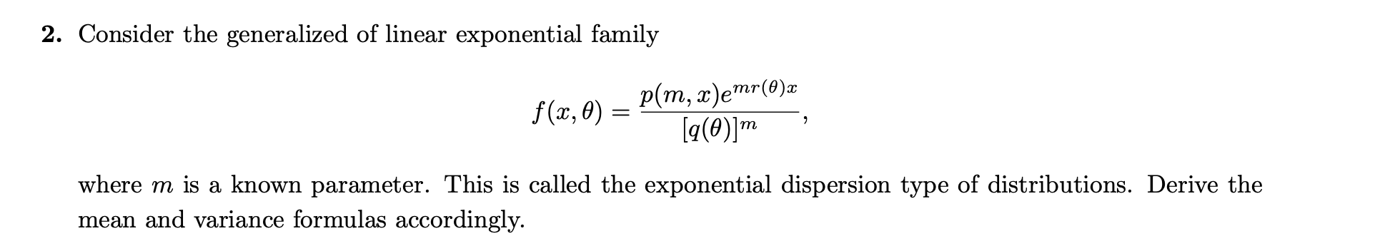 Solved 2. Consider the generalized of linear exponential | Chegg.com