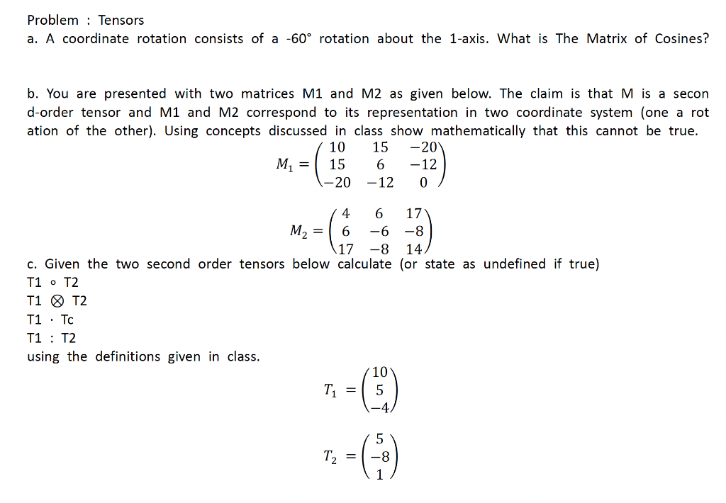 Solved Problem : Tensors a. A coordinate rotation consists | Chegg.com