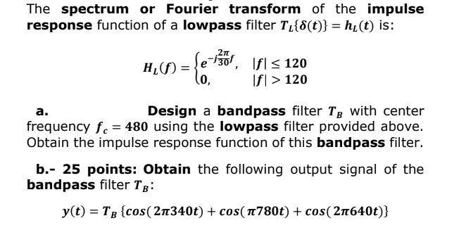 Solved The spectrum or Fourier transform of the impulse | Chegg.com