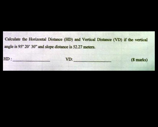 Solved Calculate the Horizontal Distance (HD) and Vertical | Chegg.com