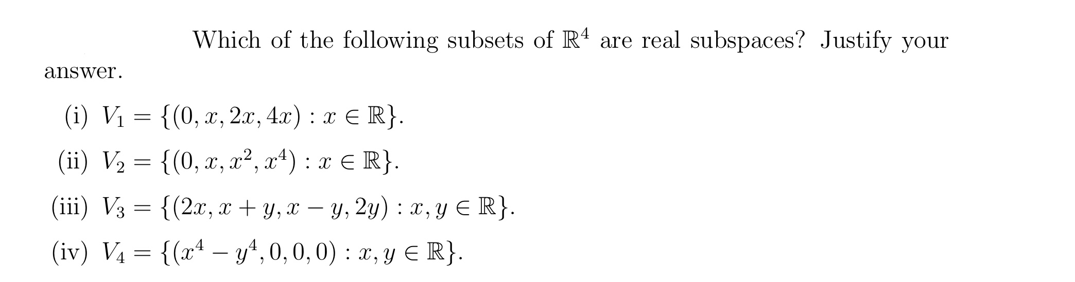 Solved Which of the following subsets of R4 ﻿are real | Chegg.com