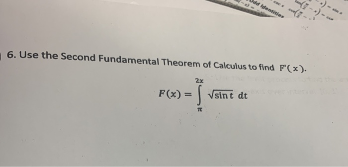Solved 6. Use the Second Fundamental Theorem of Calculus to | Chegg.com