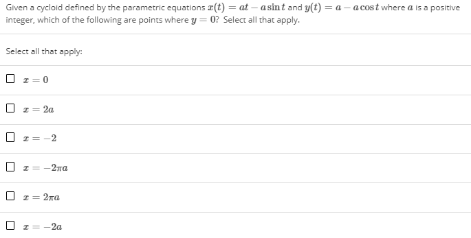 Solved Given a cycloid defined by the parametric equations | Chegg.com