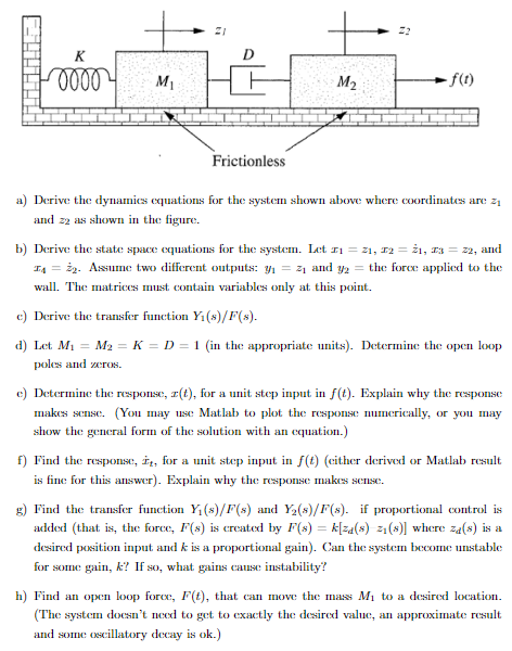 a) Derive the dynamics equations for the system shown | Chegg.com