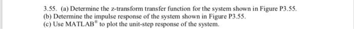 Solved 3.55. (a) Determine the z-transform transfer function | Chegg.com