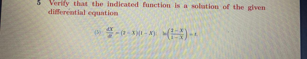 Solved 5 Verify that the indicated function is a solution of | Chegg.com