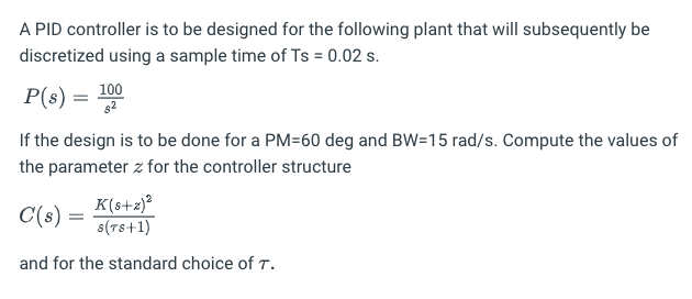 Solved A PID controller is to be designed for the following | Chegg.com