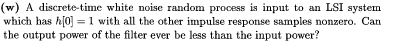 Solved (w) A discrete-time white noise random process is | Chegg.com