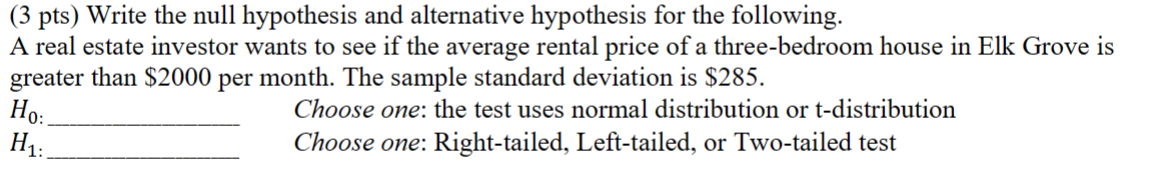 Solved (3 pts) Write the null hypothesis and alternative | Chegg.com