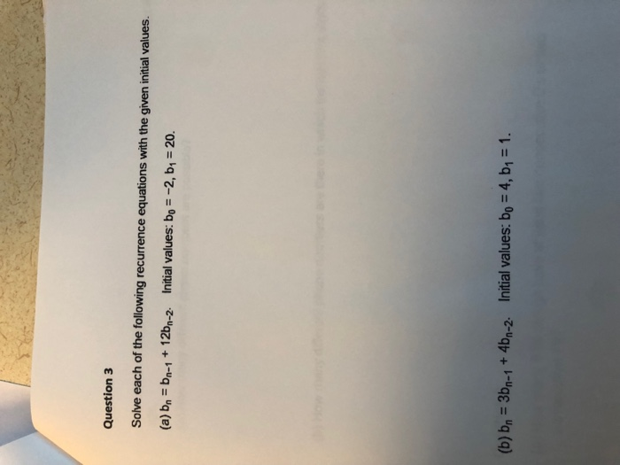 Solved Question 3 Solve each of the following recurrence | Chegg.com
