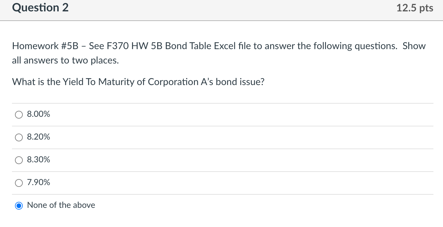 Solved Question 2 12.5 pts Homework #5B - See F370 HW 5B | Chegg.com