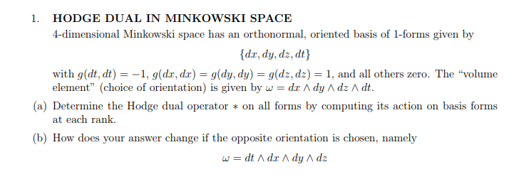 HODGE DUAL IN MINKOWSKI SPACE 4-dimensional Minkowski | Chegg.com