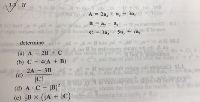 Solved 1.3 If A = 2a, + a,-3a, B=a,-a, 10 no no determine: | Chegg.com