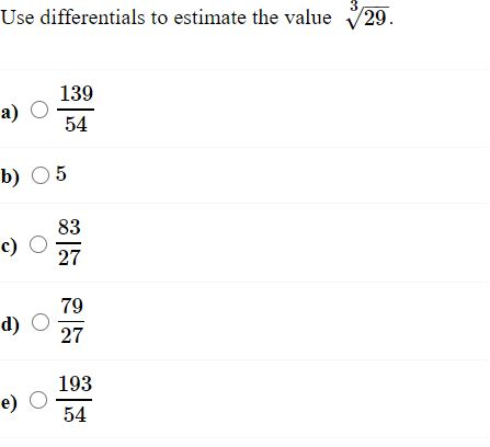 Solved 3 Use differentials to estimate the value 29. a) 139 | Chegg.com