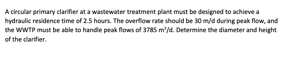 Solved A circular primary clarifier at a wastewater | Chegg.com