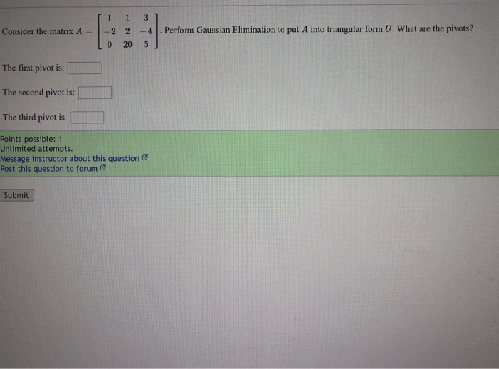 Solved Consider the matrix A . Perform Gaussian Elimination | Chegg.com