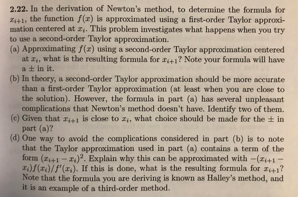 Solved 2.22. In the derivation of Newton's method, to | Chegg.com