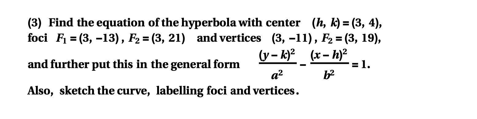 Solved (3) Find the equation of the hyperbola with center | Chegg.com