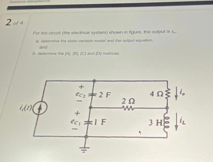 Solved 2 of 4 For the circuit (the electrical system) shown | Chegg.com