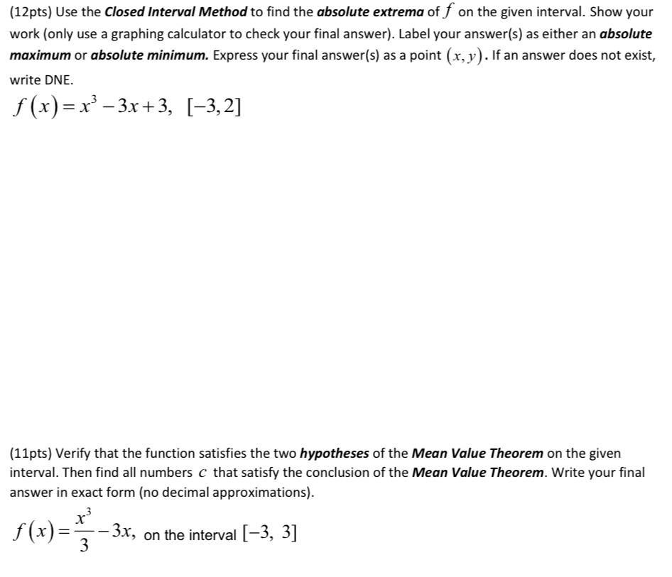 Solved (12pts) Use the Closed Interval Method to find the | Chegg.com Solved (12pts) Use the Closed Interval Method to find the | Chegg.com