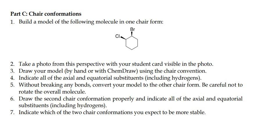 Solved Part C: Chair conformations 1. Build a model of the | Chegg.com