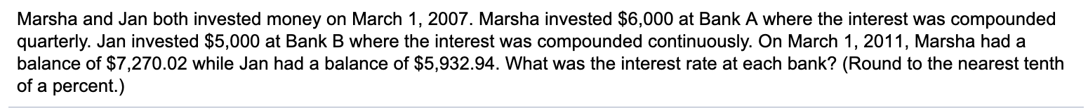 Solved Marsha and Jan both invested money on March 1, 2007. | Chegg.com