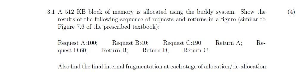 Solved 3.1 A 512 KB block of memory is allocated using the | Chegg.com