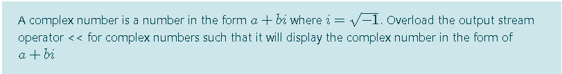 Solved A complex number is a number in the form a + bi where | Chegg.com