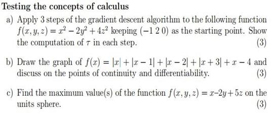 Solved Testing the concepts of calculus a) Apply 3 steps of | Chegg.com