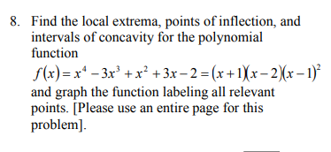 Solved Find the local extrema, points of inflection, and | Chegg.com