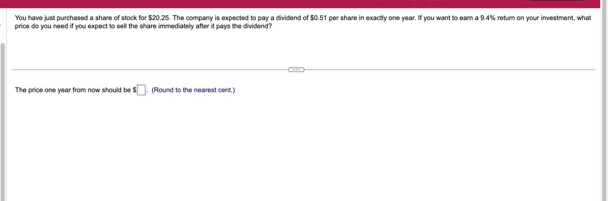 Solved You have just purchased a share of stock for $20.25. | Chegg.com