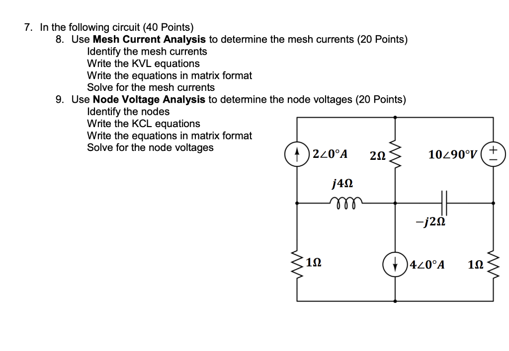 Solved In the following circuit (40 Points) 8. Use Mesh | Chegg.com