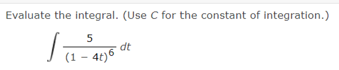 Solved Evaluate the integral. (Use C ﻿for the constant of | Chegg.com
