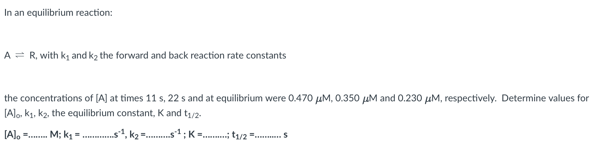 Solved In an equilibrium reaction: A⇌R, with k1 and k2 the | Chegg.com