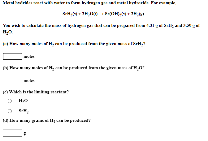 Solved SrH2(s)+2H2O(l)→Sr(OH)2(s)+2H2(g) You wish to | Chegg.com