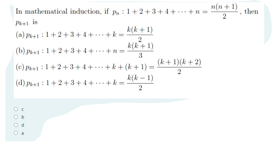 Solved n(n+1) In mathematical induction, if Pn: | Chegg.com