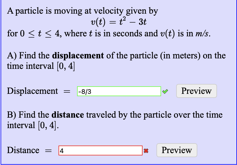 Solved A Particle Is Moving At Velocity Given By V T ť