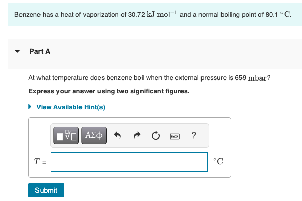 Solved Benzene has a heat of vaporization of 30.72 kJ mol−1 | Chegg.com