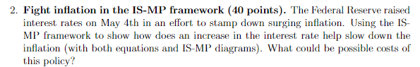 Solved 2. Fight inflation in the IS-MP framework (40 | Chegg.com