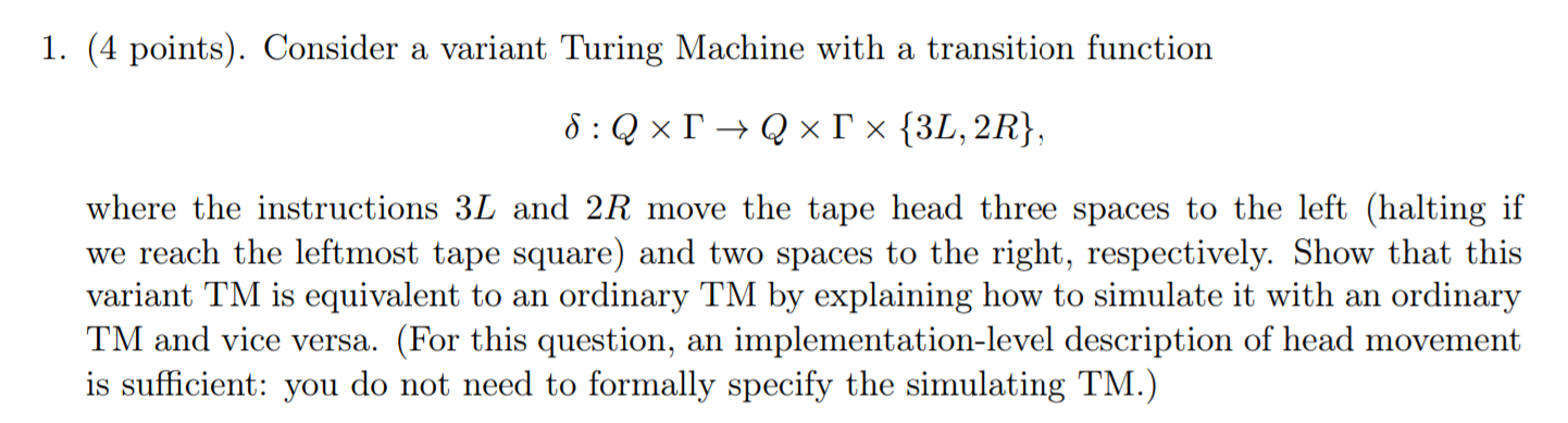 Solved 1. (4 points). Consider a variant Turing Machine with | Chegg.com