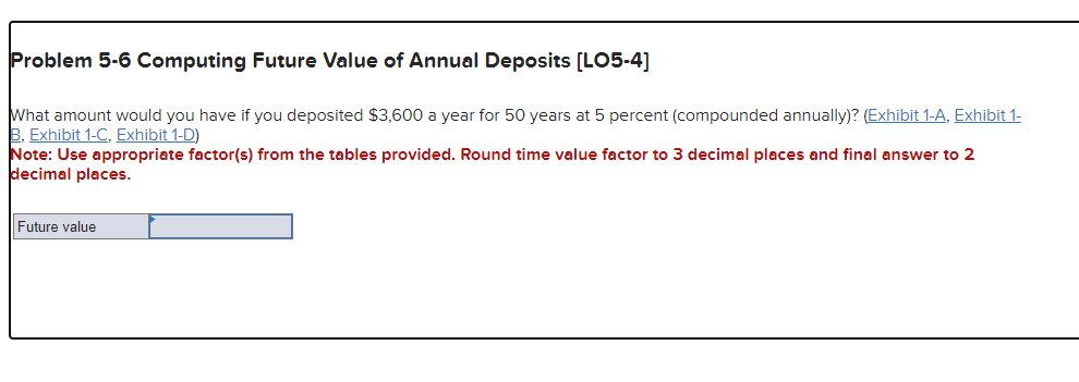 Solved Problem 5-6 Computing Future Value of Annual Deposits | Chegg.com