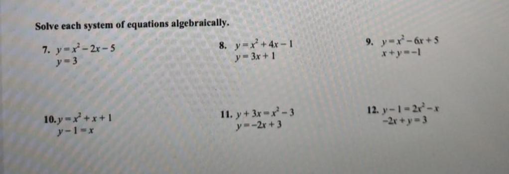 Solved Solve each system of equations algebraically. 7. | Chegg.com