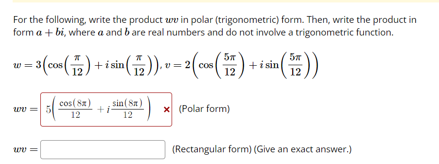 Solved For the following, write the product wv in polar | Chegg.com