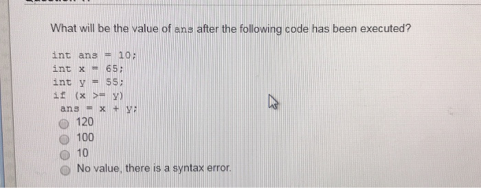 Solved What will be the value of ans after the following | Chegg.com