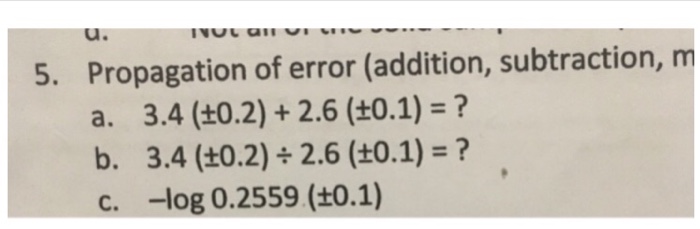 Solved u. 5. Propagation of error (addition, subtraction, m | Chegg.com