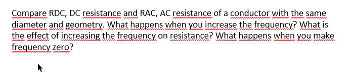 Solved Compare RDC, DC resistance and RAC, AC resistance of | Chegg.com