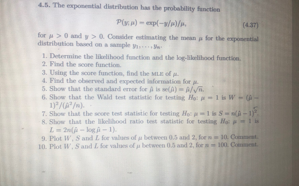 Solved 4.5. The exponential distribution has the probability | Chegg.com