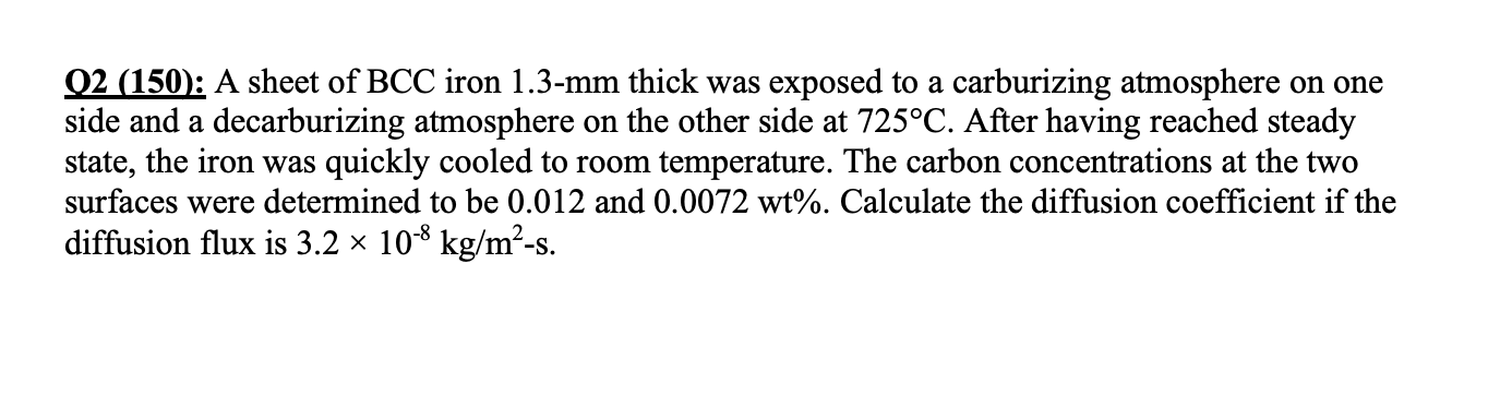 Solved Q2 (150): A sheet of BCC iron 1.3-mm thick was | Chegg.com